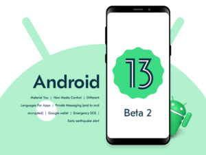 Android 13 Beta 2 Launch – What This Means for Android Developers